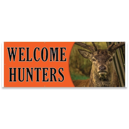 Signmission Welcome Hunters Banner Concession Stand Food Truck Single Sided B-96-30190 | Zoro